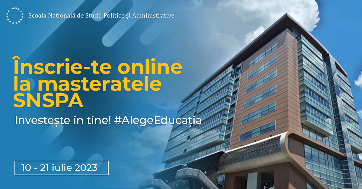 Admiterea la masteratele SNSPA. Înscrie-te online!