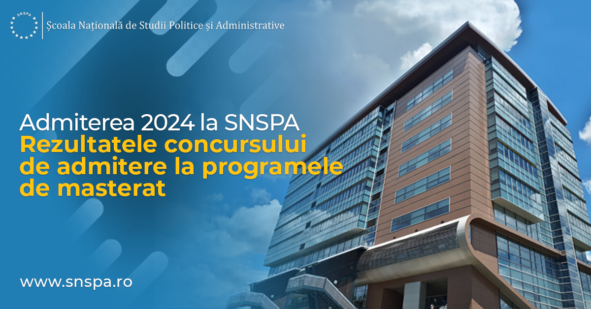 Admiterea 2024 la SNSPA. Rezultatele concursului de admitere la studii ...
