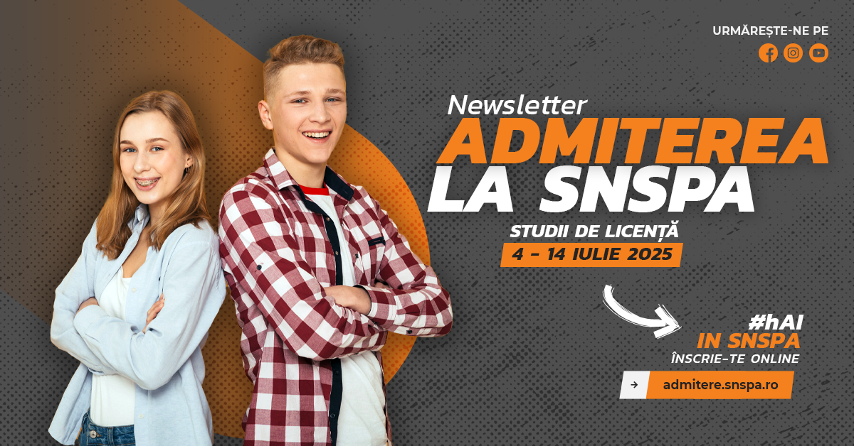 Newsletter SNSPA | Admitere facultate 2025 - Admitere SNSPA