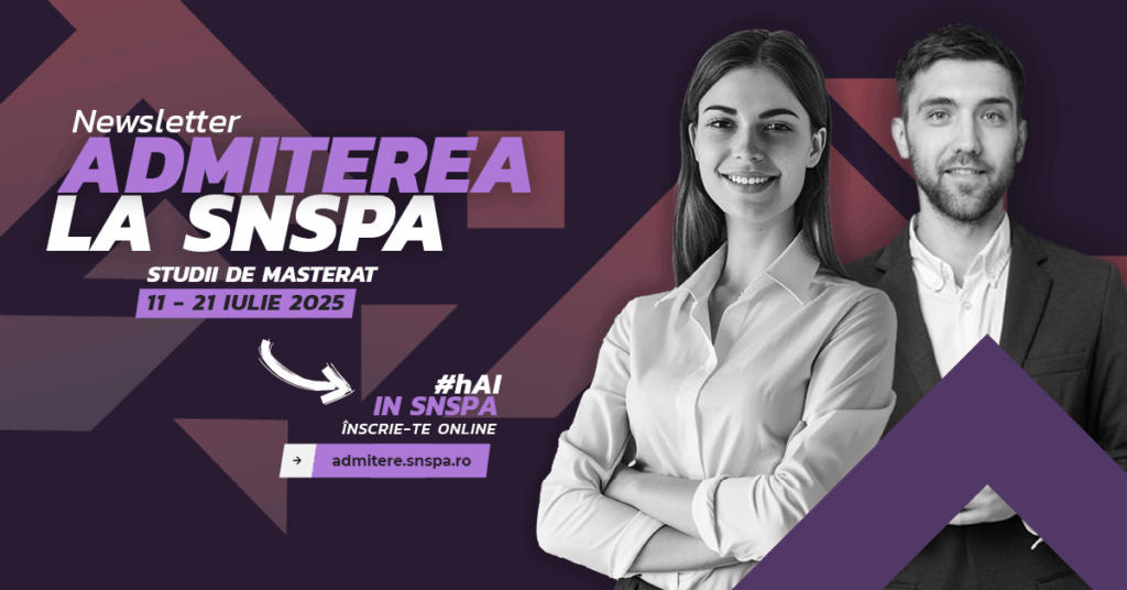 Newsletter SNSPA | Admitere masterat 2025 - Admitere SNSPA